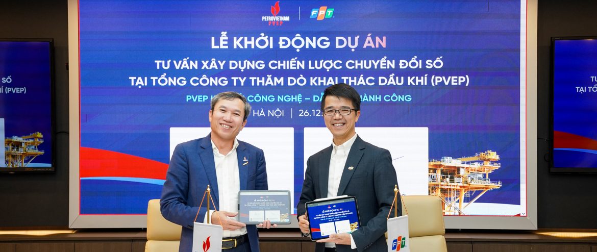 PVEP accelerates Digital Transformation with FPT to optimize Oil and ...